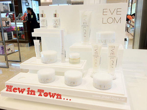 New in Town - EVE LOM is Finally Here!! | Street Love